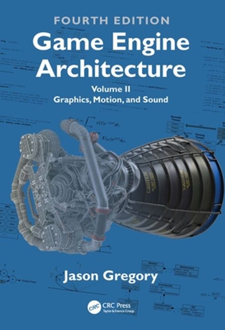 Game Engine Architecture | Jason Gregory - 교보문고