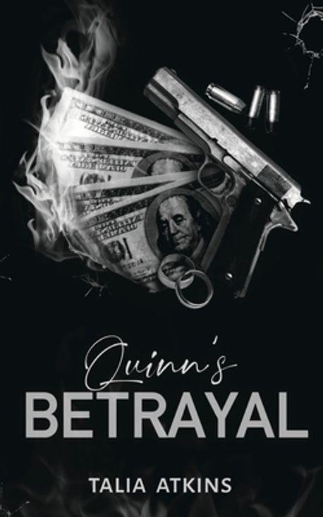 Quinns Betrayal | Atkins, Talia - 교보문고