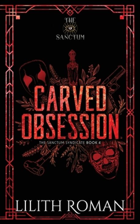 Carved Obsession | Roman, Lilith - 교보문고