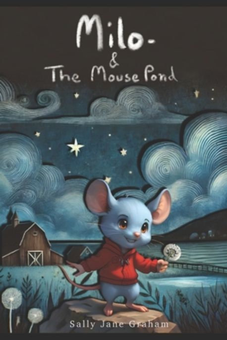 Milo and the Mouse Pond | Graham, Sally Jane - 교보문고