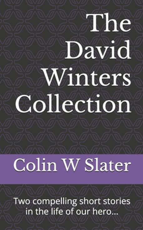The David Winters' Collection | Slater, Stuart W. - 교보문고