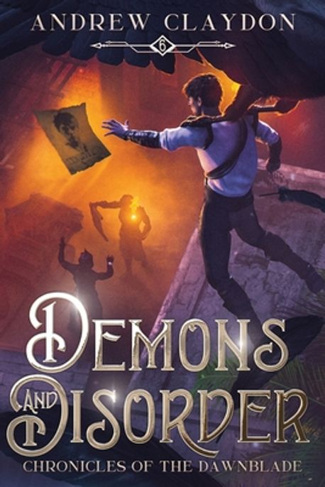 Demons and Disorder | Claydon, Andrew - 교보문고