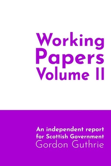 Working Papers Volume II | Guthrie, Gordon - 교보문고