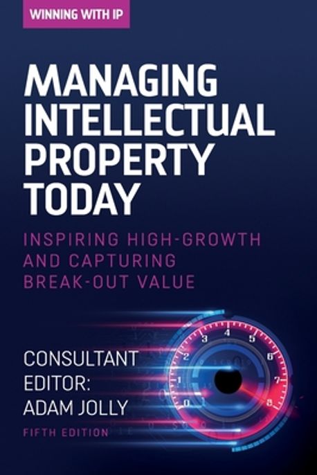Managing Intellectual Property Today | Jolly, Adam - 교보문고