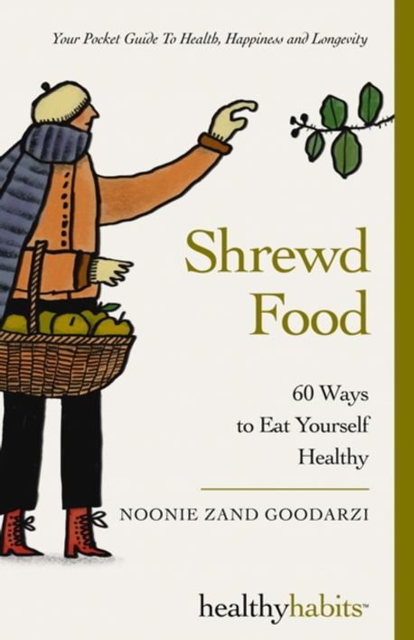 Shrewd Food | Zand Goodarzi, Noonie - 교보문고
