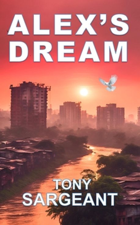 Alex's Dream | Sargeant, Tony - 교보문고
