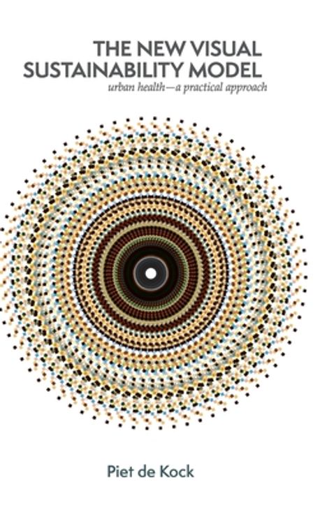 The new visual sustainability model | de Kock, Piet - 교보문고