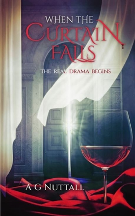 When The Curtain Falls | Nuttall, A. G. - 교보문고