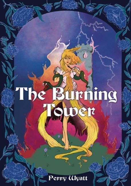 The Burning Tower | Wyatt, Perry - 교보문고