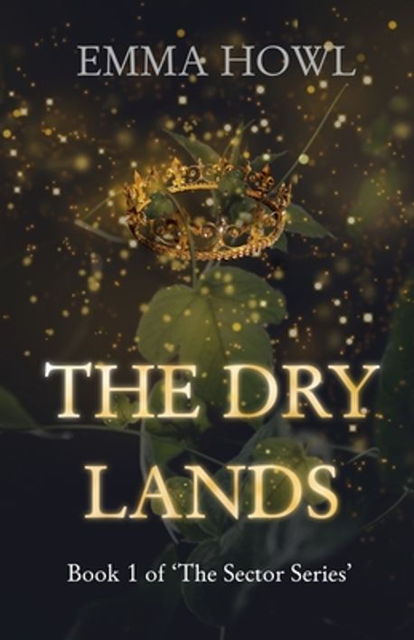 The Dry Lands | Howl, Emma - 교보문고