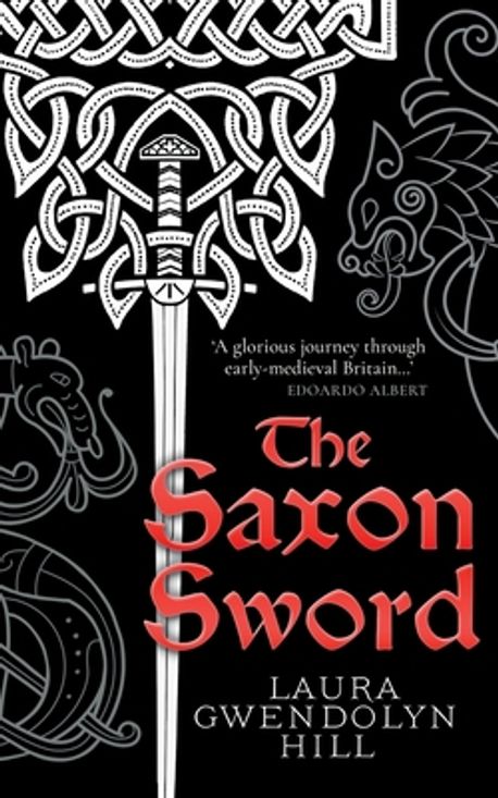 The Saxon Sword | Hill, Laura Gwendolyn - 교보문고