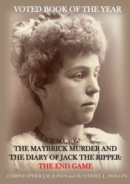 The Maybrick Murder and the Diary of Jack the Ripper | Jones ...
