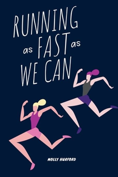 Running as Fast as We Can | Hurford, Molly - 교보문고