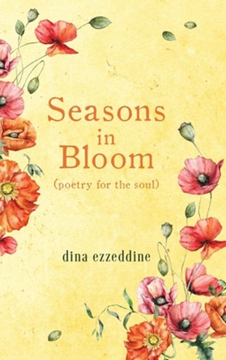 seasons in bloom | Ezzeddine, Dina - 교보문고