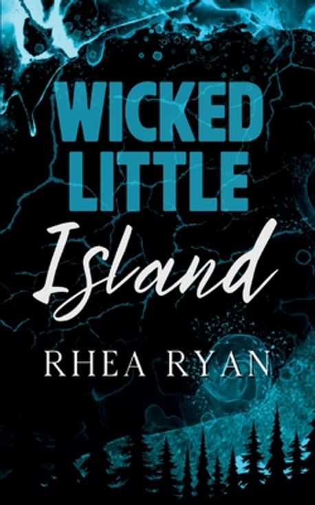 Wicked Little Island | Ryan, Rhea - 교보문고