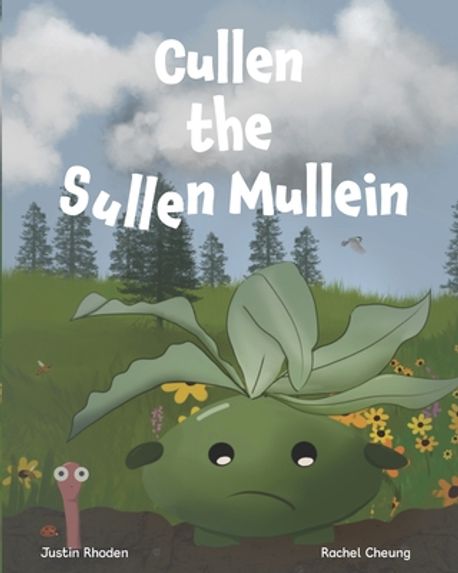 Cullen the Sullen Mullein | Cheung, Rachel - 교보문고