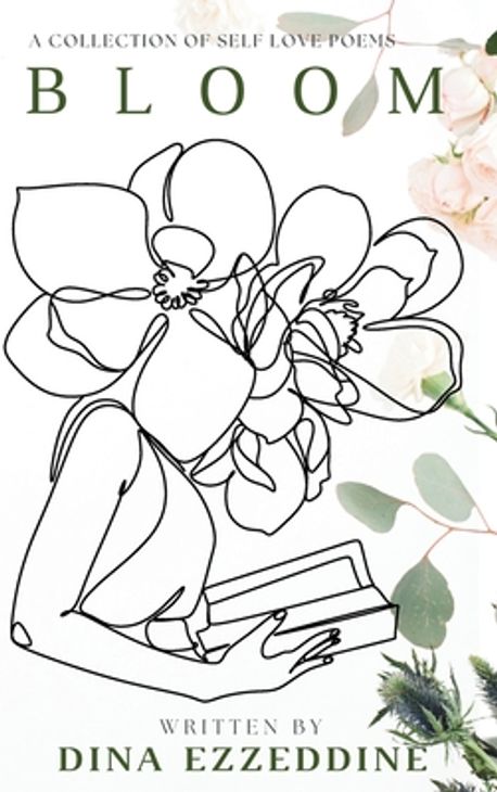 Bloom | Ezzeddine, Dina - 교보문고