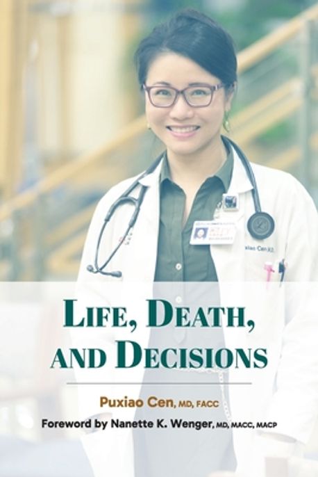 Life, Death, and Decisions | Cen, Puxiao - 교보문고