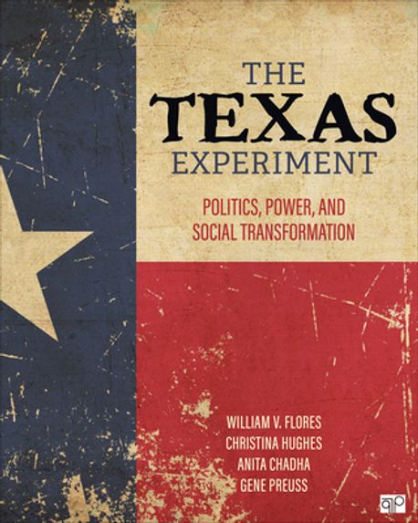 The Texas Experiment | Flores, William V. - 교보문고