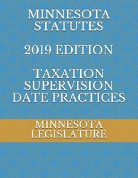 Minnesota Statutes 2019 Edition Taxation Supervision Date Practices ...