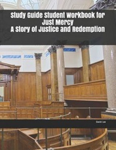 Study Guide Student Workbook for Just Mercy A Story of Justice and ...