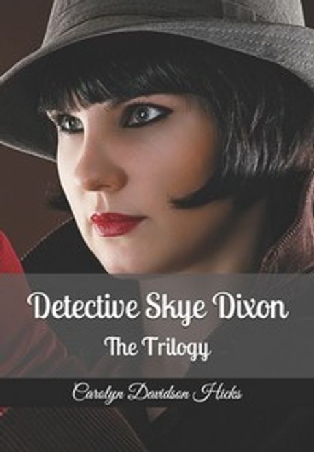 Detective Skye Dixon | Hicks, John B. - 교보문고