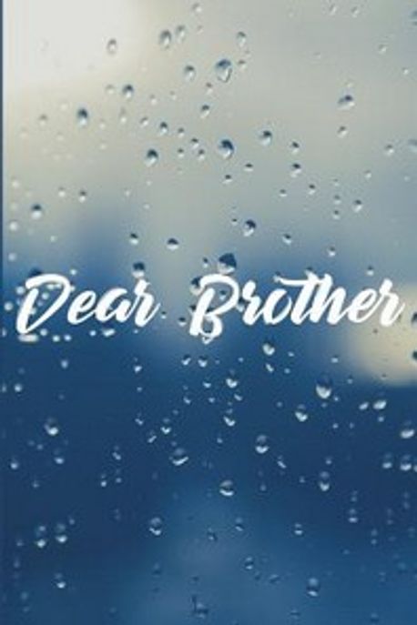 Dear Brother | Publish, Green Cloud - 교보문고