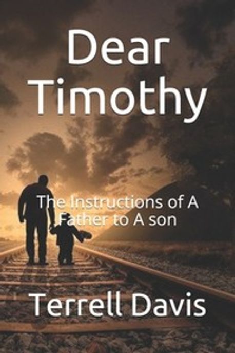 Dear Timothy | Davis, Terrell D. - 교보문고