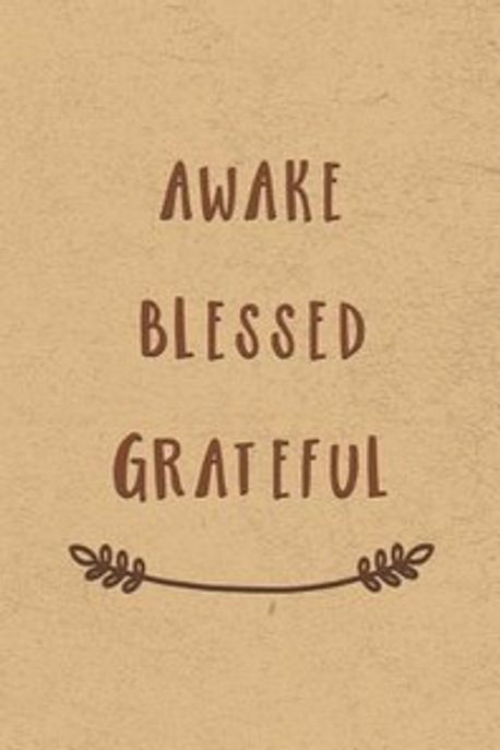 Awake Blessed Grateful | Life, Simply - 교보문고