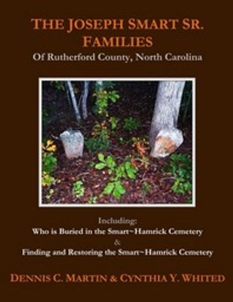 The Joseph Smart Sr. Families of Rutherford County, North Carolina ...
