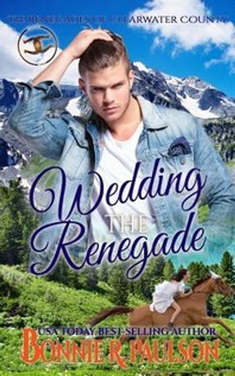 Wedding the Renegade | Paulson, Bonnie R. - 교보문고