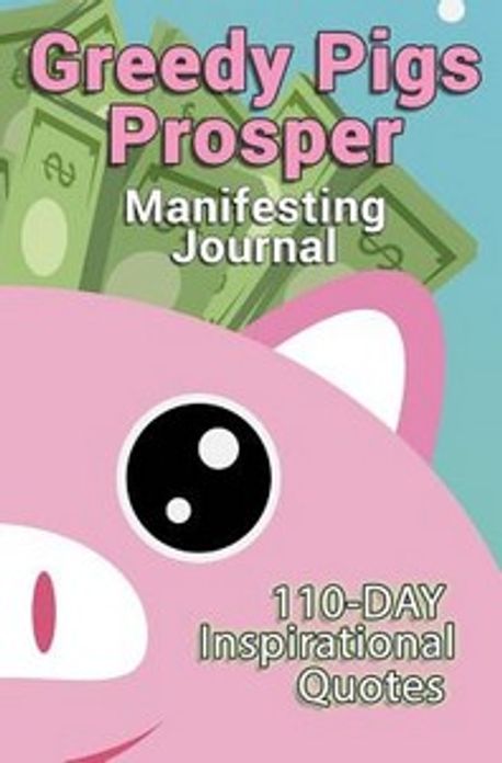 Greedy Pigs Prosper | Journals, Greedy Pig - 교보문고