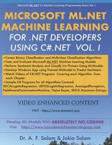 Microsoft ML.Net Machine Learning for .Net Developers Using C#.Net | Salam, Jakia - 교보문고