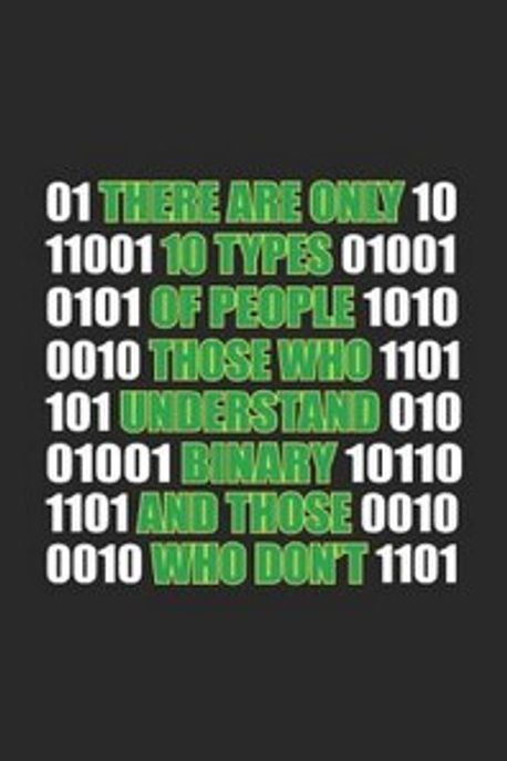 There Are Only 10 Types Of People Those Who Understand Binary and Those Who Don't | Publishing ...