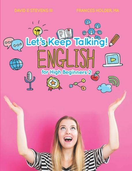Let's Keep Talking! English for High Beginners 2 | Holder, Frances - 교보문고