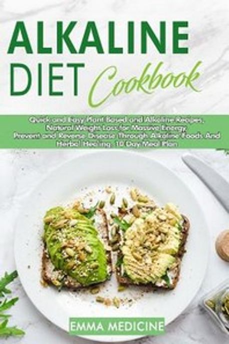 Alkaline Diet Cookbook | Medicine, Emma - 교보문고