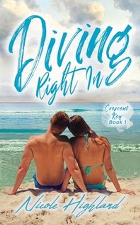 Diving Right In | Highland, Nicole - 교보문고