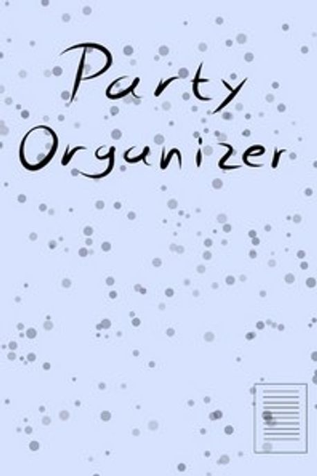 Party Organizer | Bittner, Christian - 교보문고