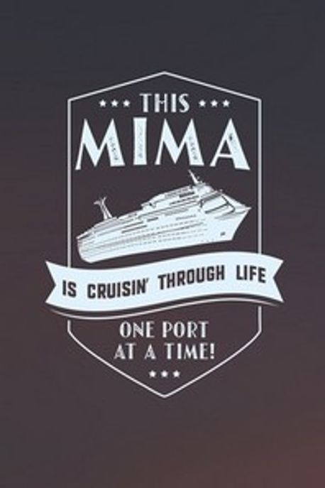 This Mima Is Cruisin' Through Life | Journals, Family Life - 교보문고
