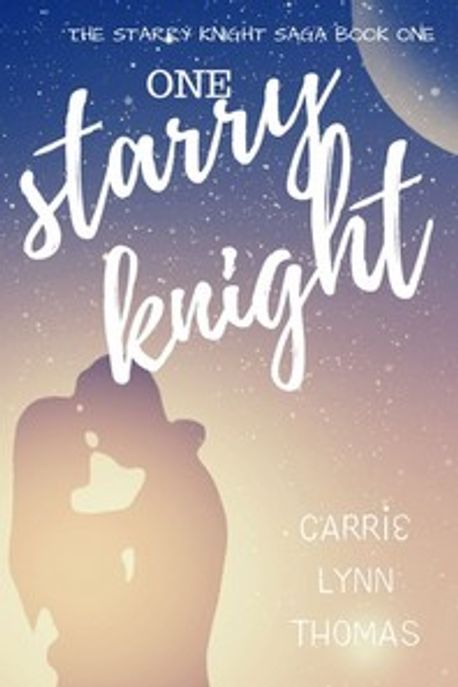 One Starry Knight | Thomas, Carrie Lynn - 교보문고