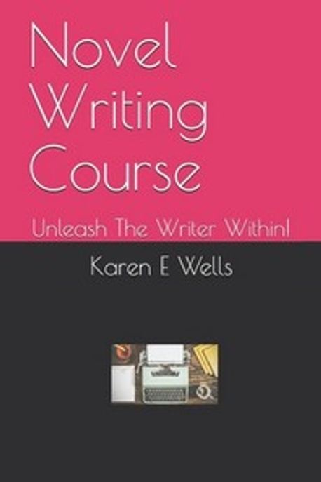 Novel Writing Course | Wynn, Jo - 교보문고
