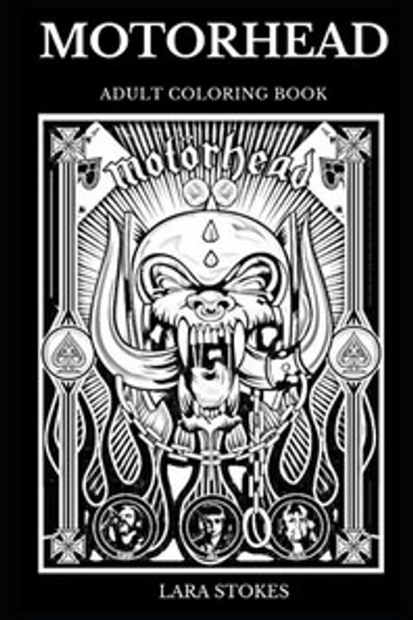 Motorhead Adult Coloring Book | Stokes, Lara - 교보문고