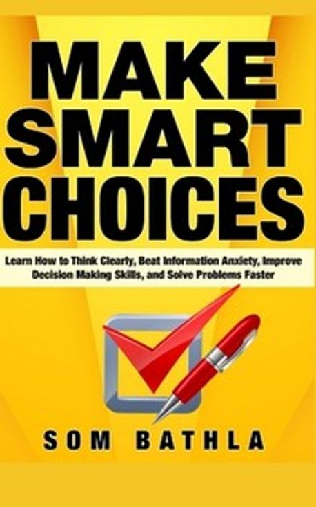Make Smart Choices | Bathla, Som - 교보문고