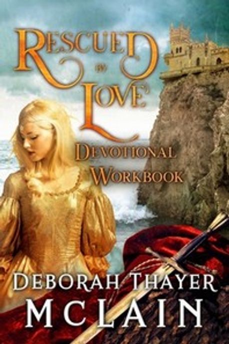 Rescued by Love Devotional Workbook | Updegrave, Paula - 교보문고
