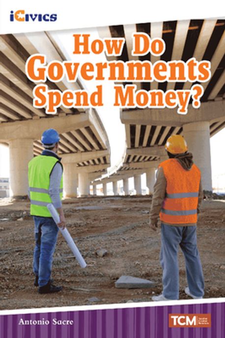 How Do Governments Spend Money? | Sacre, Antonio - 교보문고