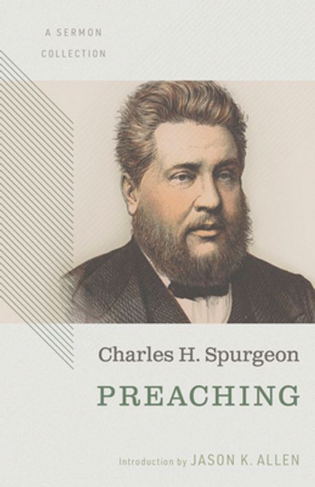 Preaching | Spurgeon, Charles Haddon - 교보문고