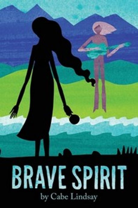 Brave Spirit | Lindsay, Cabe - 교보문고