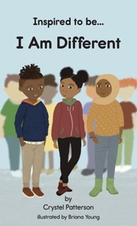 I am Different | Patterson, Crystel - 교보문고