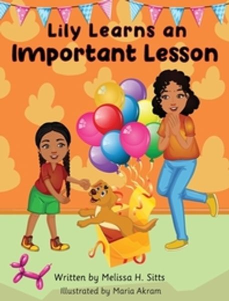 Lily Learns an Important Lesson | Sitts, Melissa H. - 교보문고