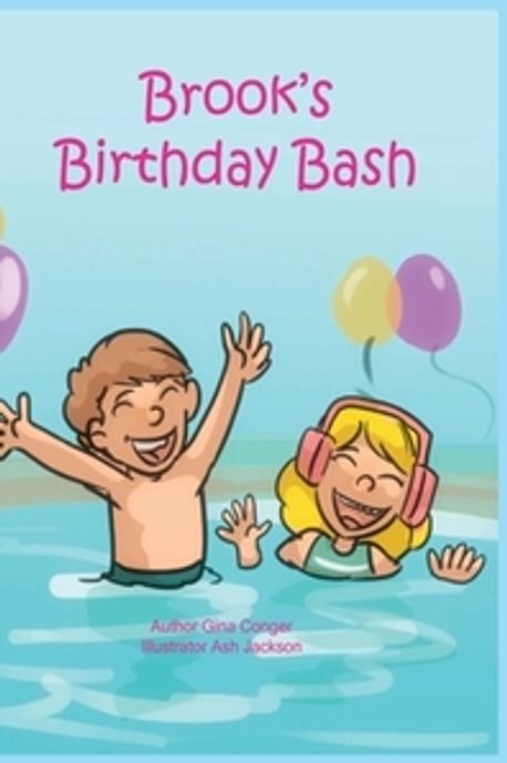 Brook's Birthday Bash | Conger, Gina - 교보문고